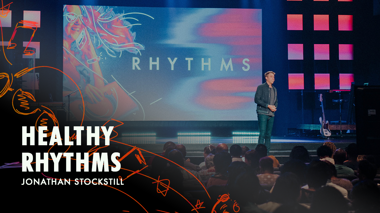 Healthy Rhythms Part 1