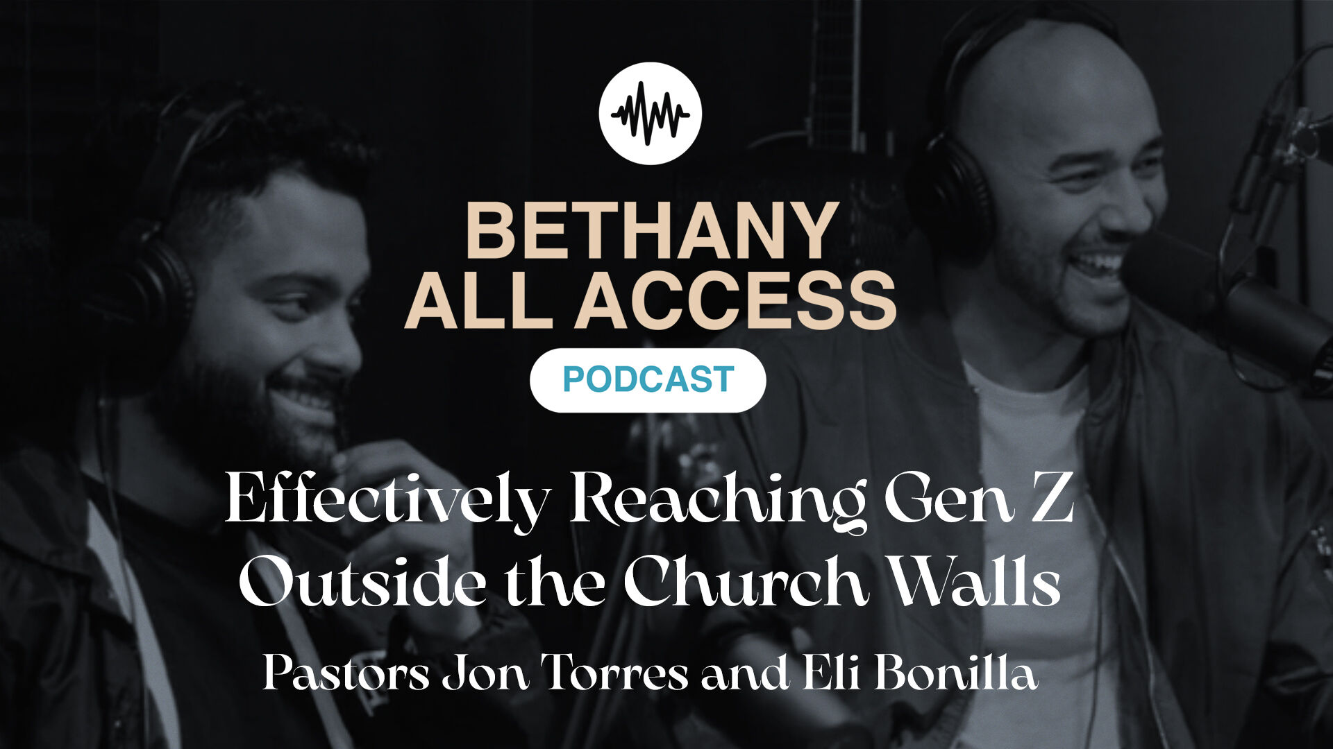 EP 8 - Effectively Reaching Gen Z Outside the Church Walls