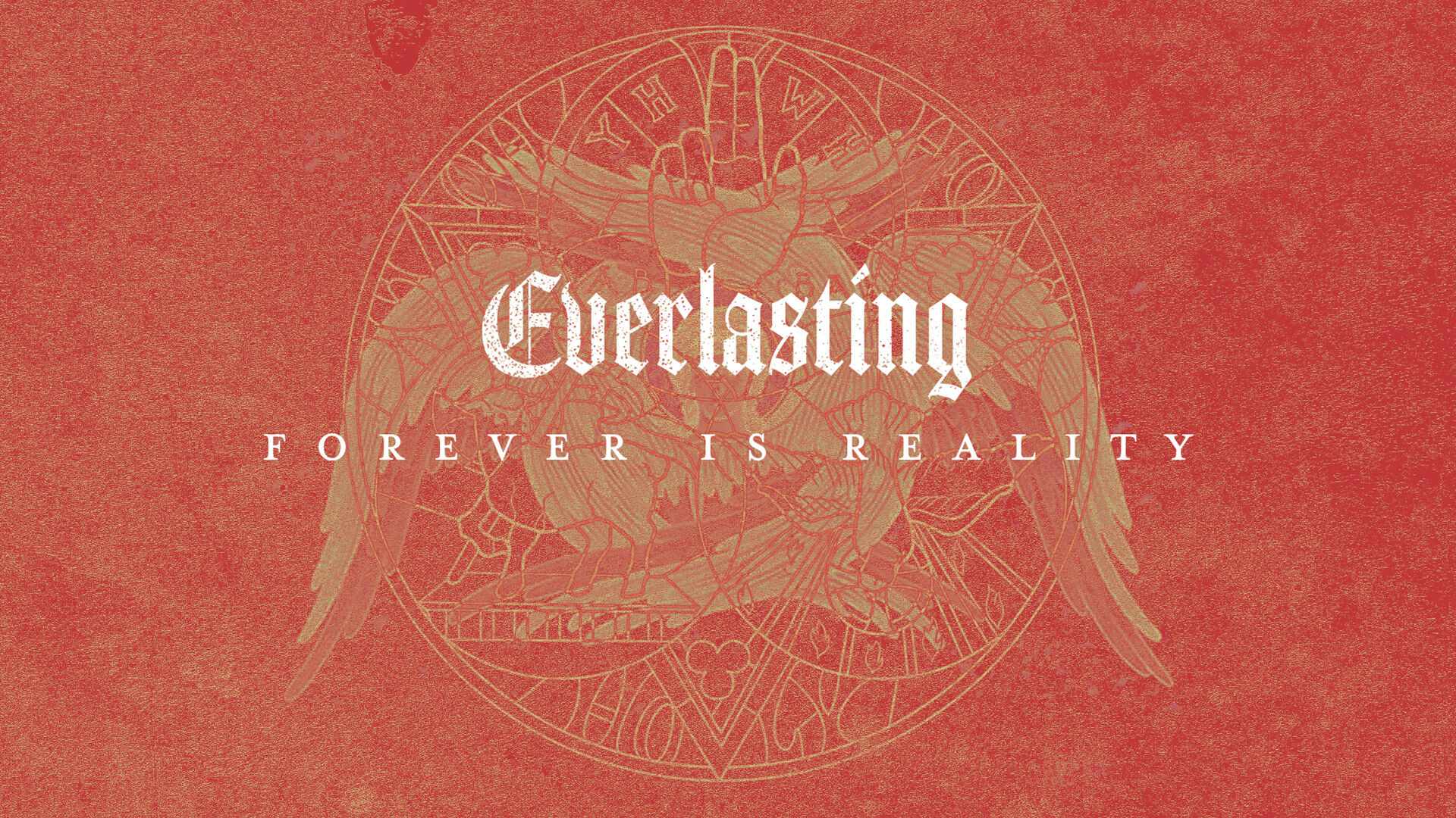 Sermon Series: Everlasting