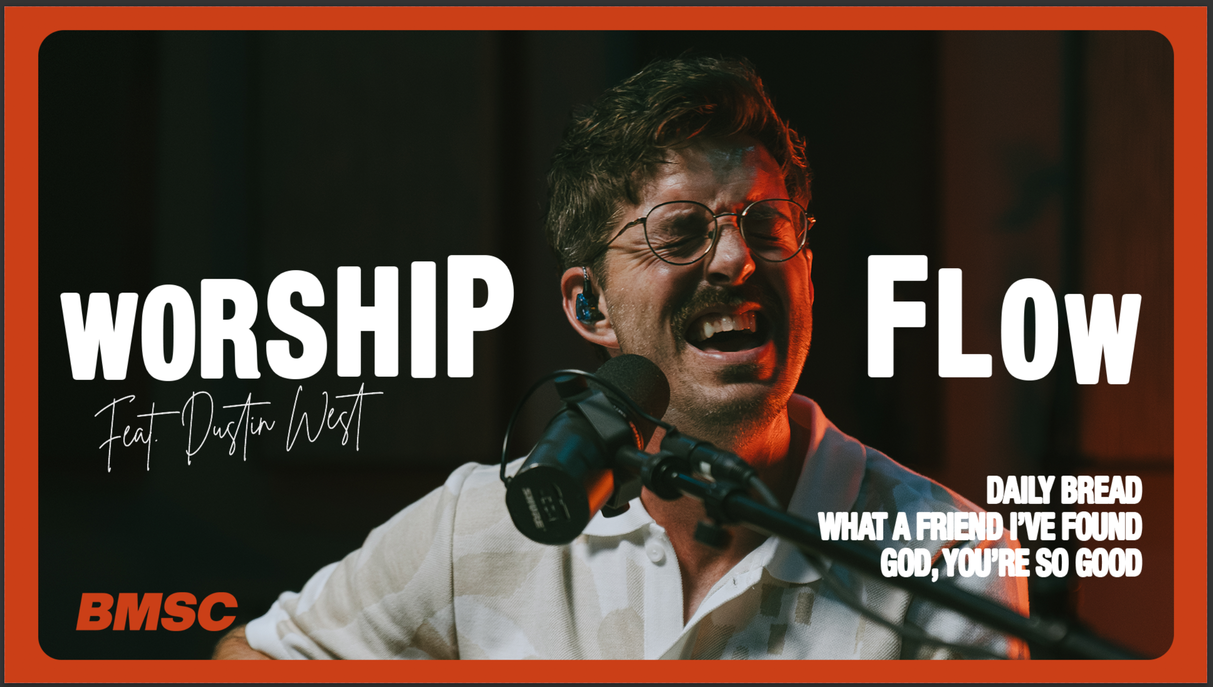 Worship Flow 04: Dustin West